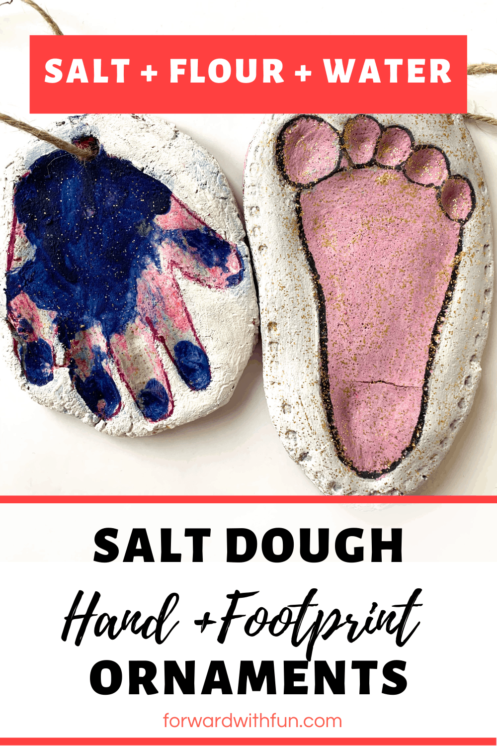 Salt Dough Foot Print Ornaments - Forward With Fun
