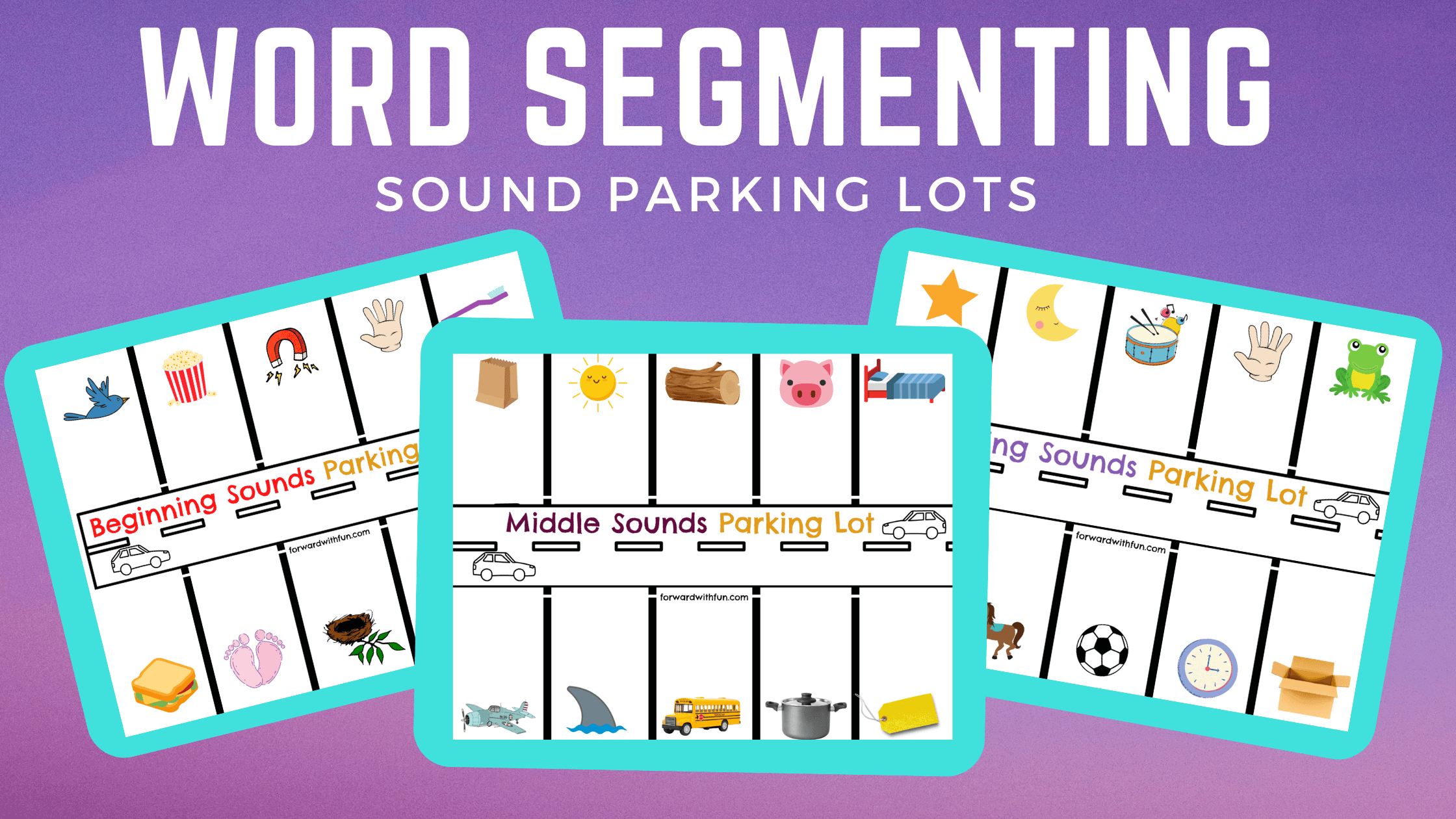 Make Word Segmenting a Blast with Sound Parking Lots - Forward With Fun